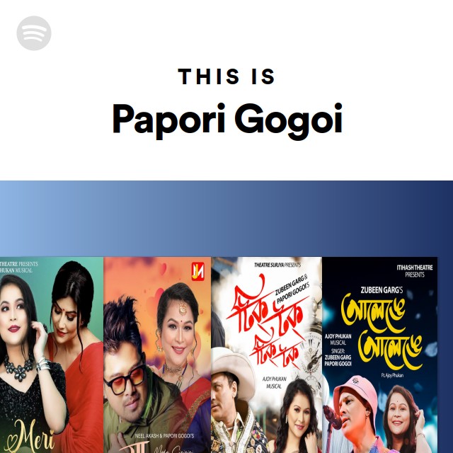 This Is Papori Gogoi | Spotify Playlist