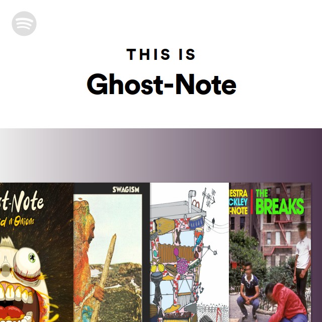 This Is Ghost-Note - playlist by Spotify | Spotify