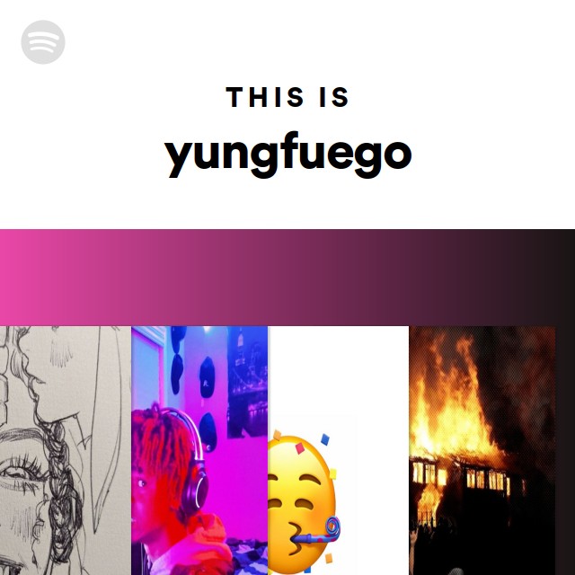 This Is yungfuego | Spotify Playlist