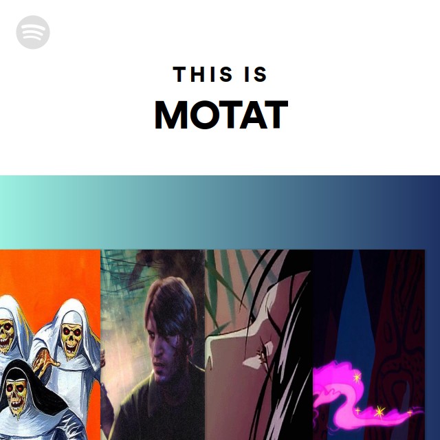 This Is MOTAT - playlist by Spotify | Spotify