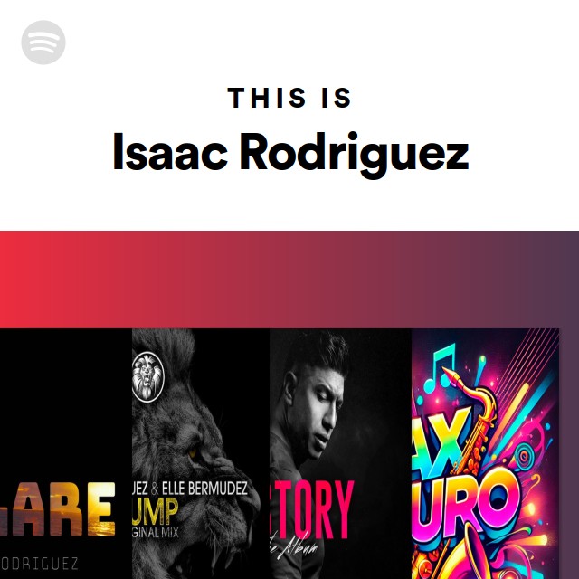 This Is Isaac Rodriguez - playlist by Spotify | Spotify
