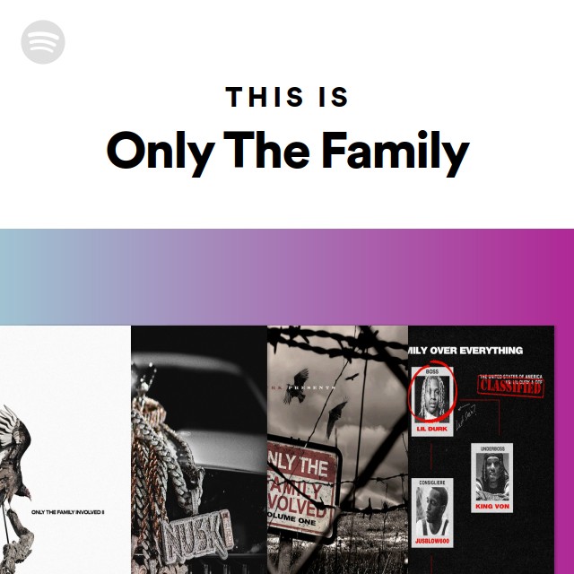 This Is Only The Family - playlist by Spotify | Spotify