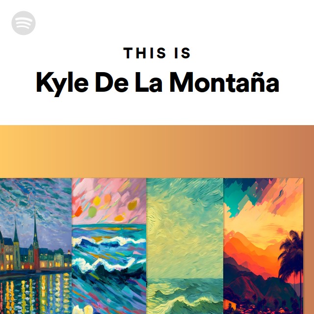 This Is Kyle De La Montaña - playlist by Spotify | Spotify