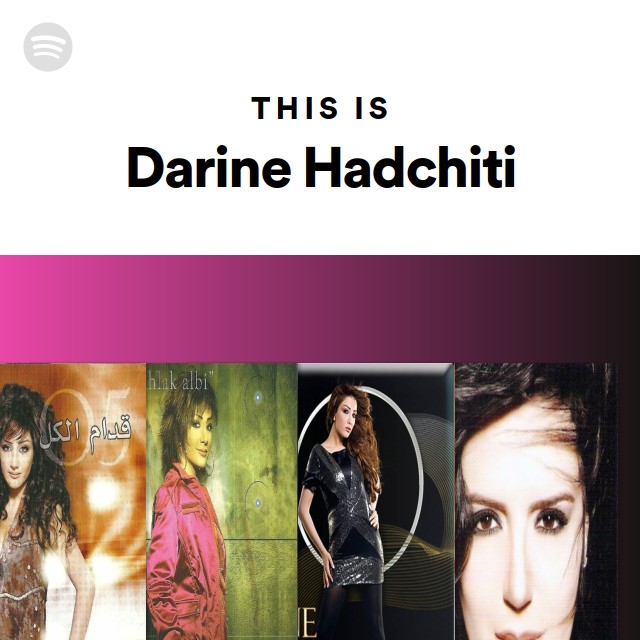 This Is Darine Hadchiti - playlist by Spotify | Spotify