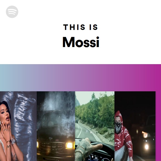 This Is Mossi - playlist by Spotify | Spotify