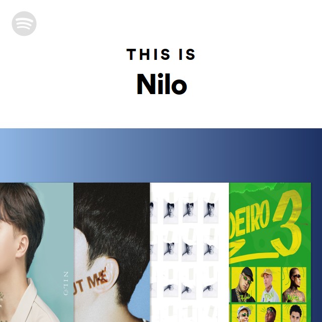 This Is Nilo - playlist by Spotify | Spotify
