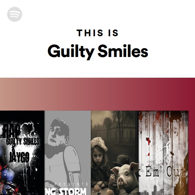 This Is Guilty Smiles - playlist by Spotify | Spotify