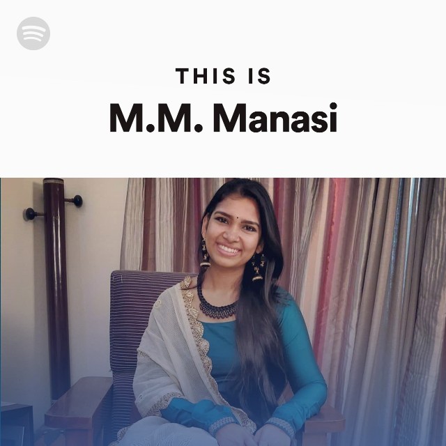 This Is M.M.Manasi - playlist by Spotify | Spotify