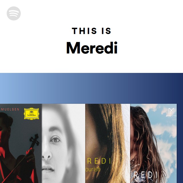 This Is Meredi - playlist by Spotify | Spotify
