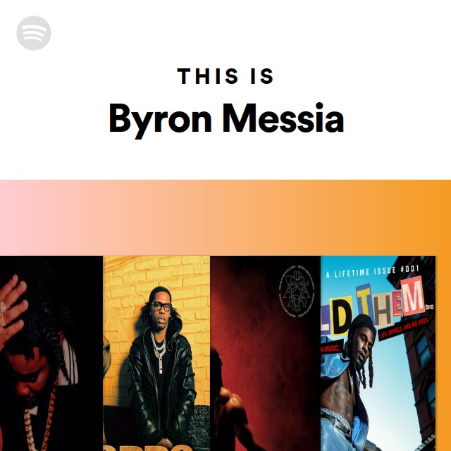 This Is Byron Messia - playlist by Spotify | Spotify