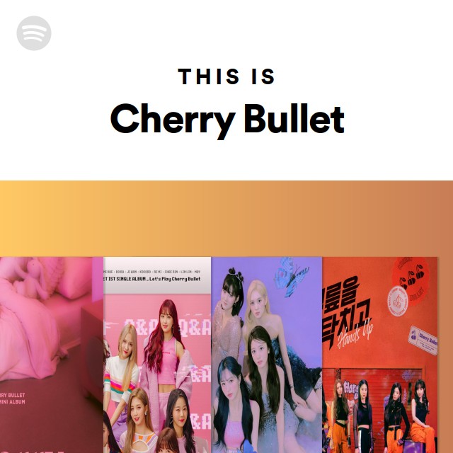 This Is Cherry Bullet - playlist by Spotify | Spotify