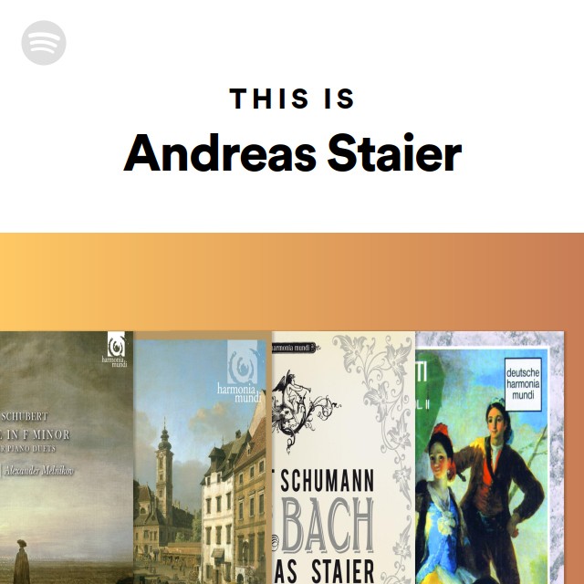 This Is Andreas Staier | Spotify Playlist