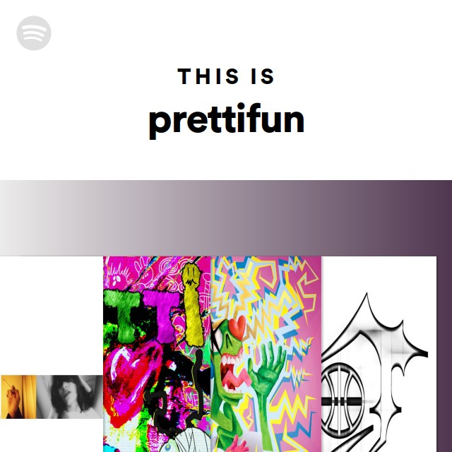 This Is prettifun - playlist by Spotify | Spotify