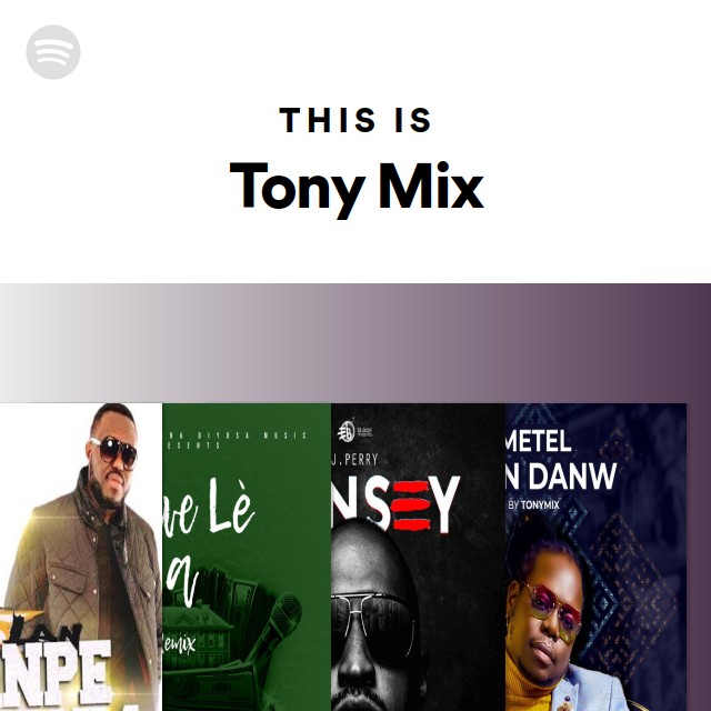 This Is Tony Mix - playlist by Spotify | Spotify