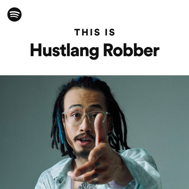 This Is Hustlang Robber | Spotify Playlist