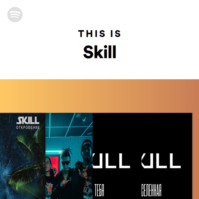 This Is Skill - playlist by Spotify | Spotify