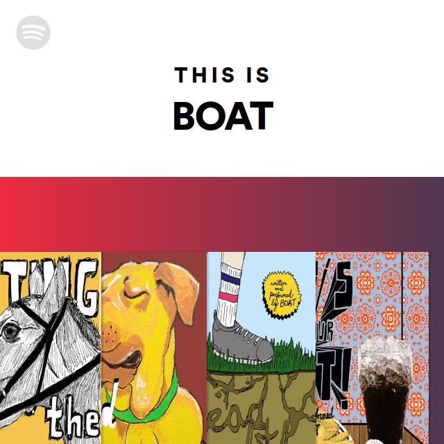 This Is BOAT - playlist by Spotify | Spotify
