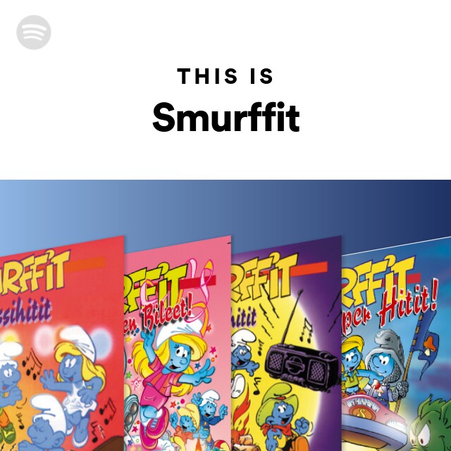 This Is Smurffit - playlist by Spotify | Spotify