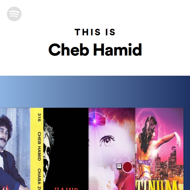 This Is Cheb Hamid - playlist by Spotify | Spotify
