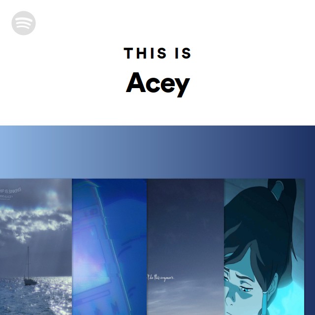 This Is Acey | Spotify Playlist