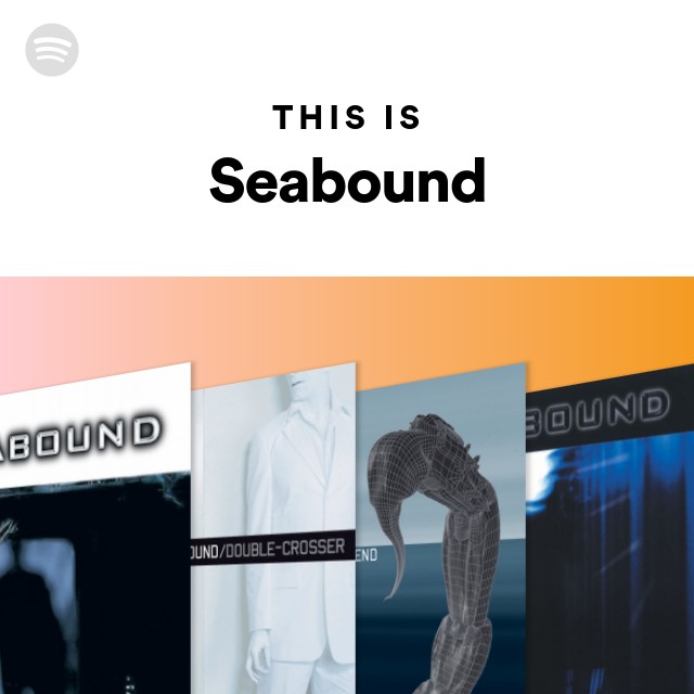 This Is Seabound - playlist by Spotify | Spotify