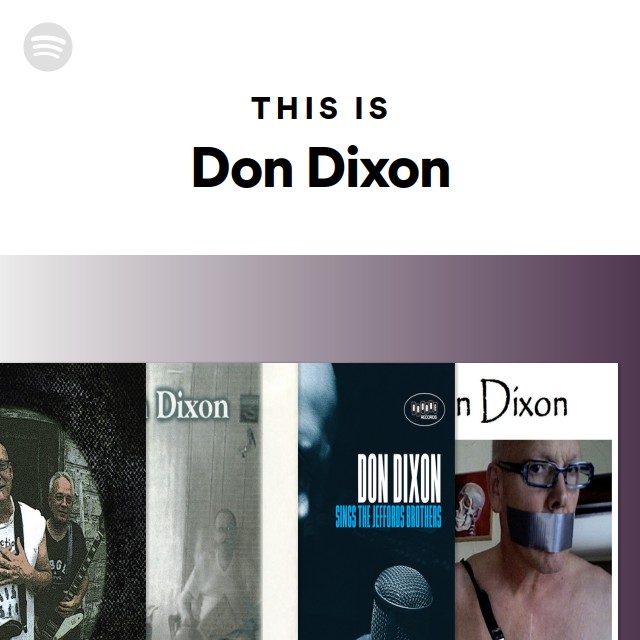 This Is Don Dixon - playlist by Spotify | Spotify