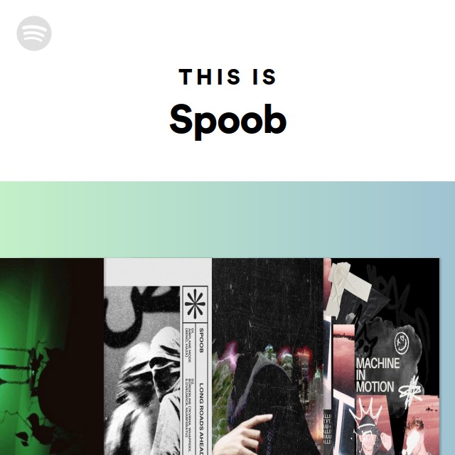 This Is Spoob - playlist by Spotify | Spotify