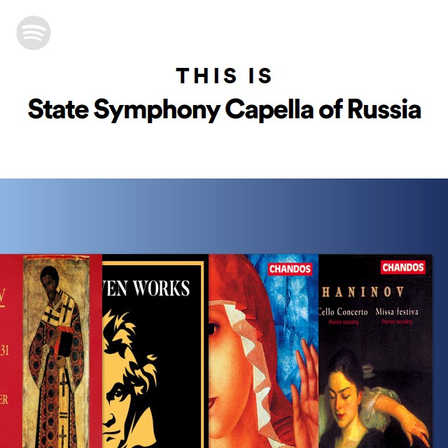 This Is State Symphony Capella of Russia - playlist by Spotify | Spotify