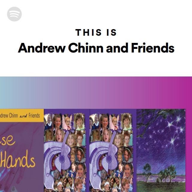 This Is Andrew Chinn and Friends - playlist by Spotify | Spotify