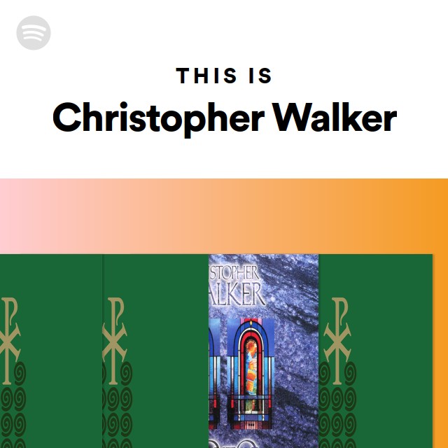 This Is Christopher Walker - playlist by Spotify | Spotify