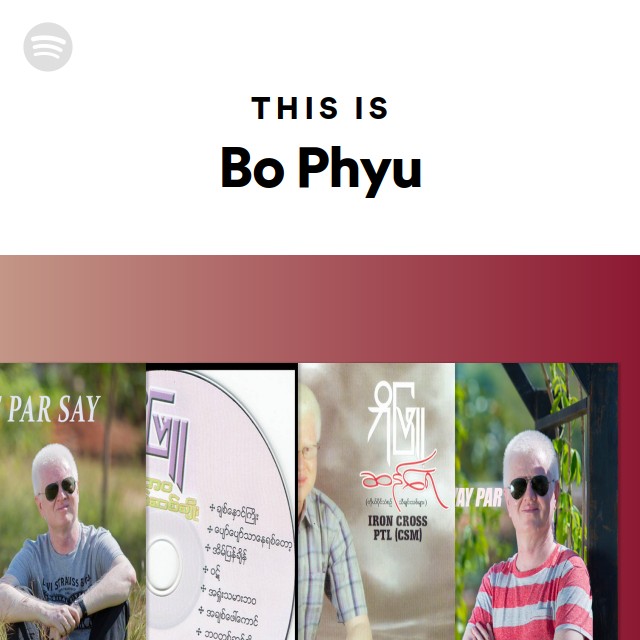 This Is Bo Phyu - playlist by Spotify | Spotify