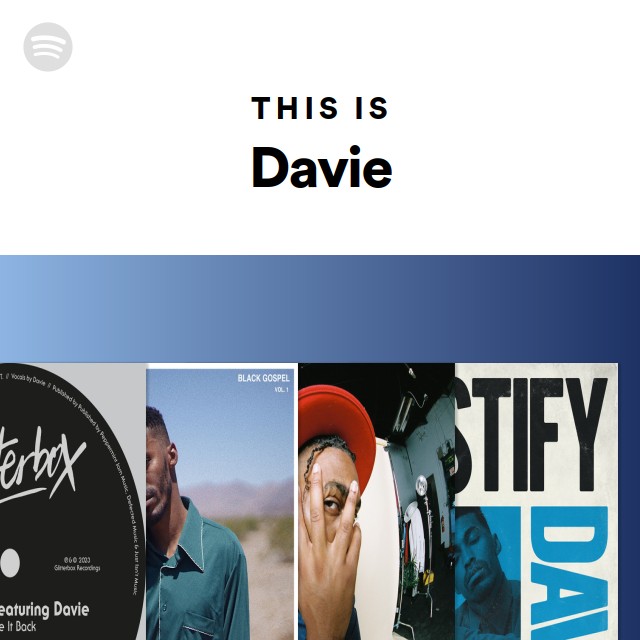 This Is Davie - playlist by Spotify | Spotify