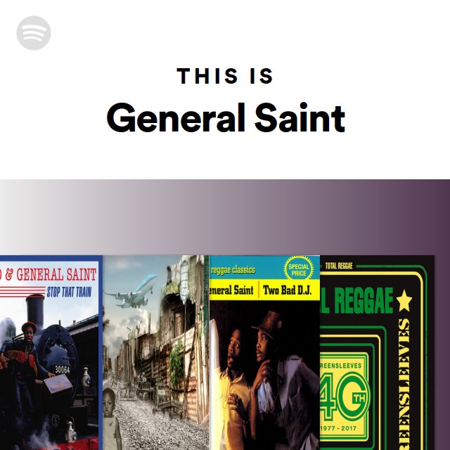 This Is General Saint | Spotify Playlist
