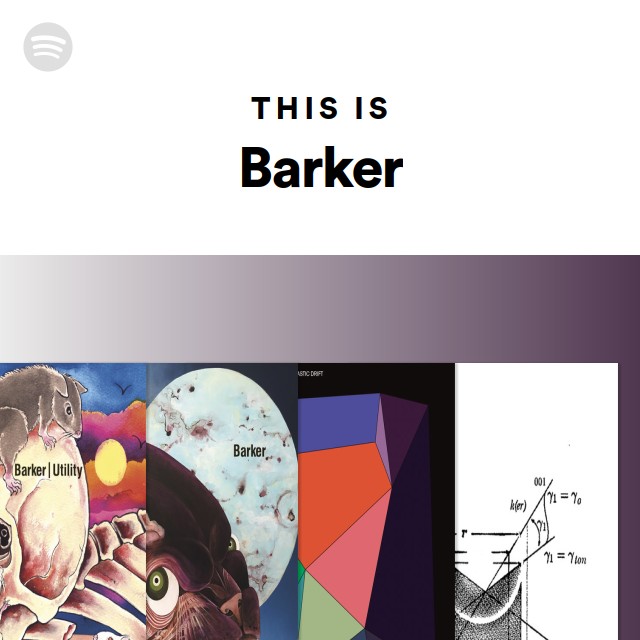 This Is Barker | Spotify Playlist