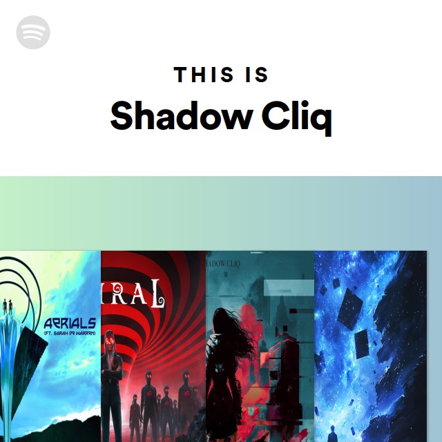 This Is Shadow Cliq - playlist by Spotify | Spotify