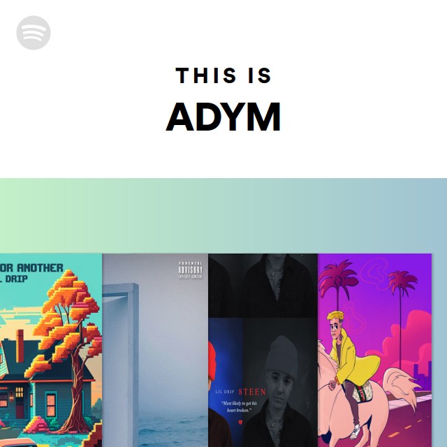 This Is ADYM - playlist by Spotify | Spotify