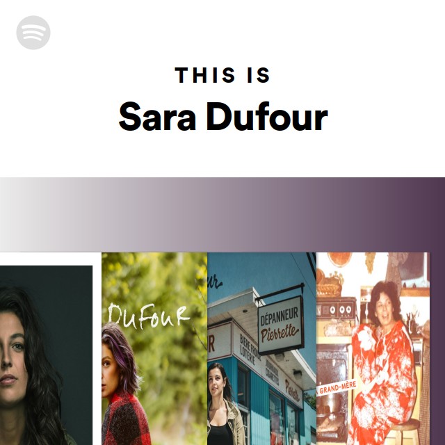This Is Sara Dufour - playlist by Spotify | Spotify
