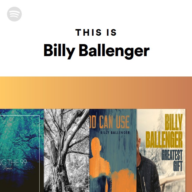 This Is Billy Ballenger - playlist by Spotify | Spotify