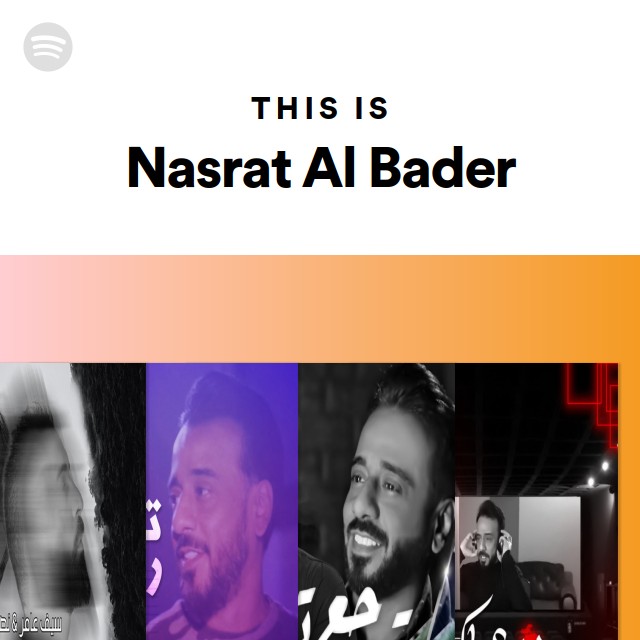 This Is Nasrat Al Bader | Spotify Playlist