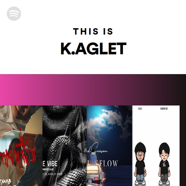 This Is K.AGLET - playlist by Spotify | Spotify