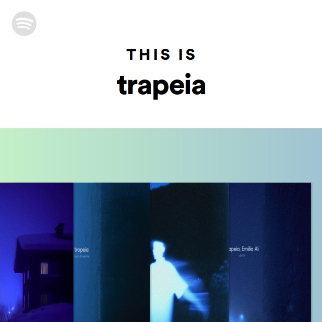 This Is trapeia - playlist by Spotify | Spotify