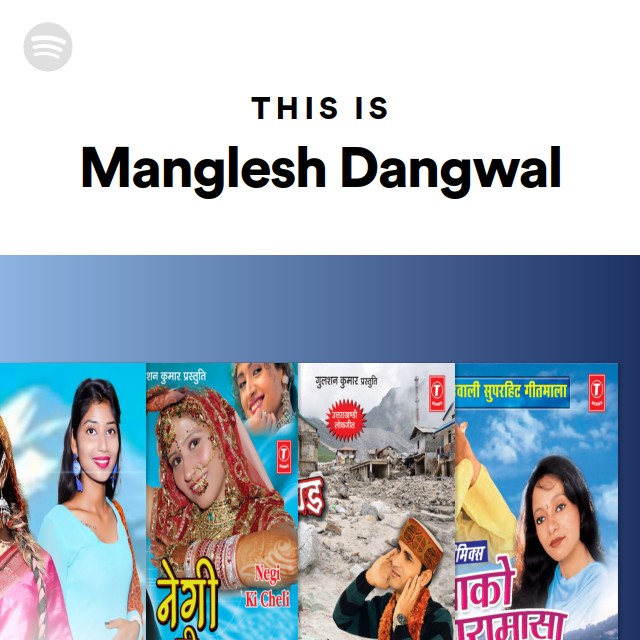 This Is Manglesh Dangwal - playlist by Spotify | Spotify