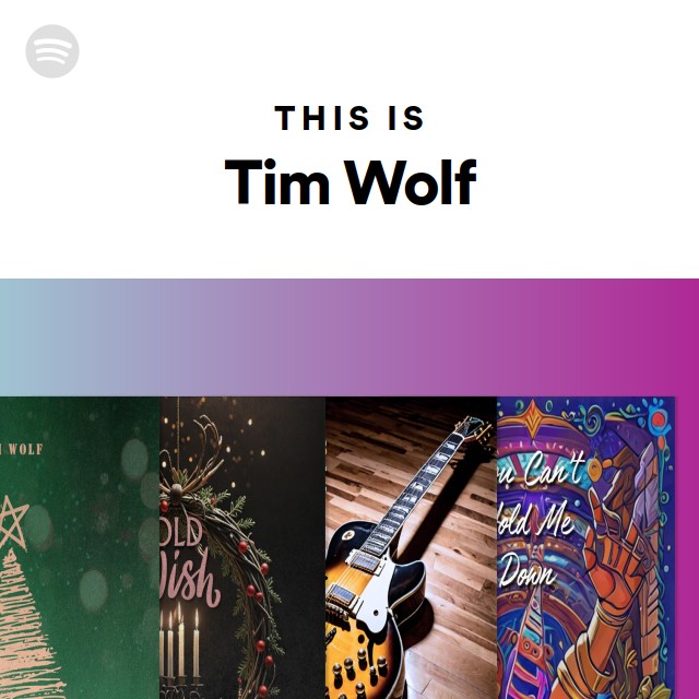 This Is Tim Wolf - playlist by Spotify | Spotify