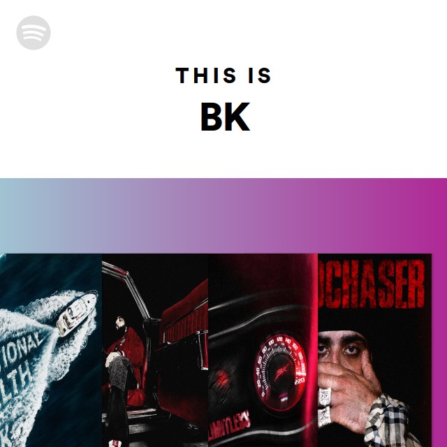 This Is BK | Spotify Playlist