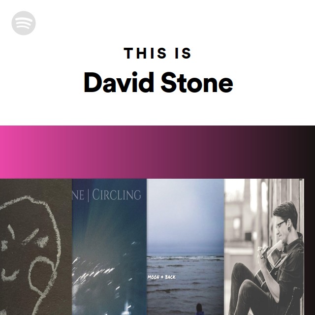 This Is David Stone - playlist by Spotify | Spotify