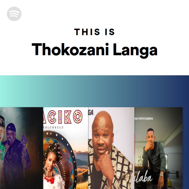 This Is Thokozani Langa - playlist by Spotify | Spotify