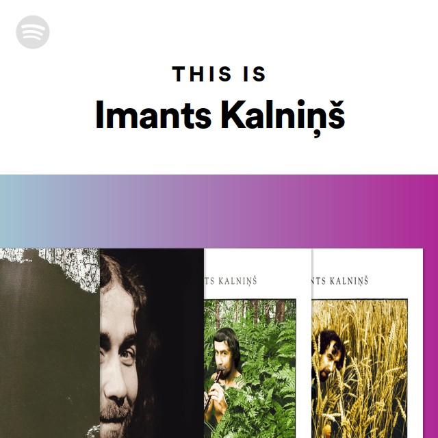 This Is Imants Kalniņš - playlist by Spotify | Spotify