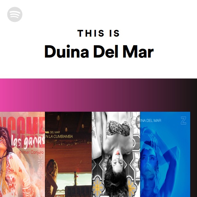 This Is Duina Del Mar - playlist by Spotify | Spotify