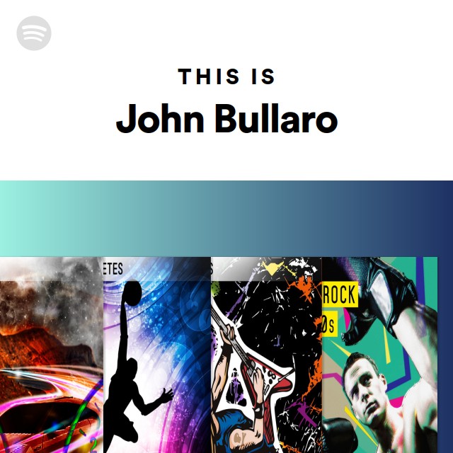 This Is John Bullaro - playlist by Spotify | Spotify