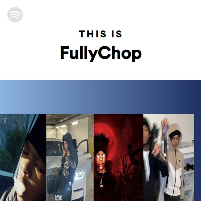 This Is FullyChop | Spotify Playlist